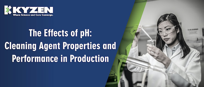 The Effects of pH: Cleaning Agent Properties and Performance in Pro...