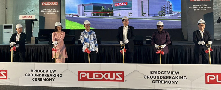 Plexus breaks ground on sixth manufacturing facility in Malaysia